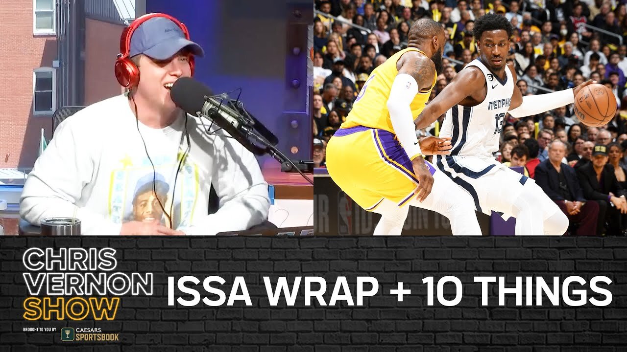 Chris Vernon Show | ISSA WRAP + 10 THINGS | Grind City Media