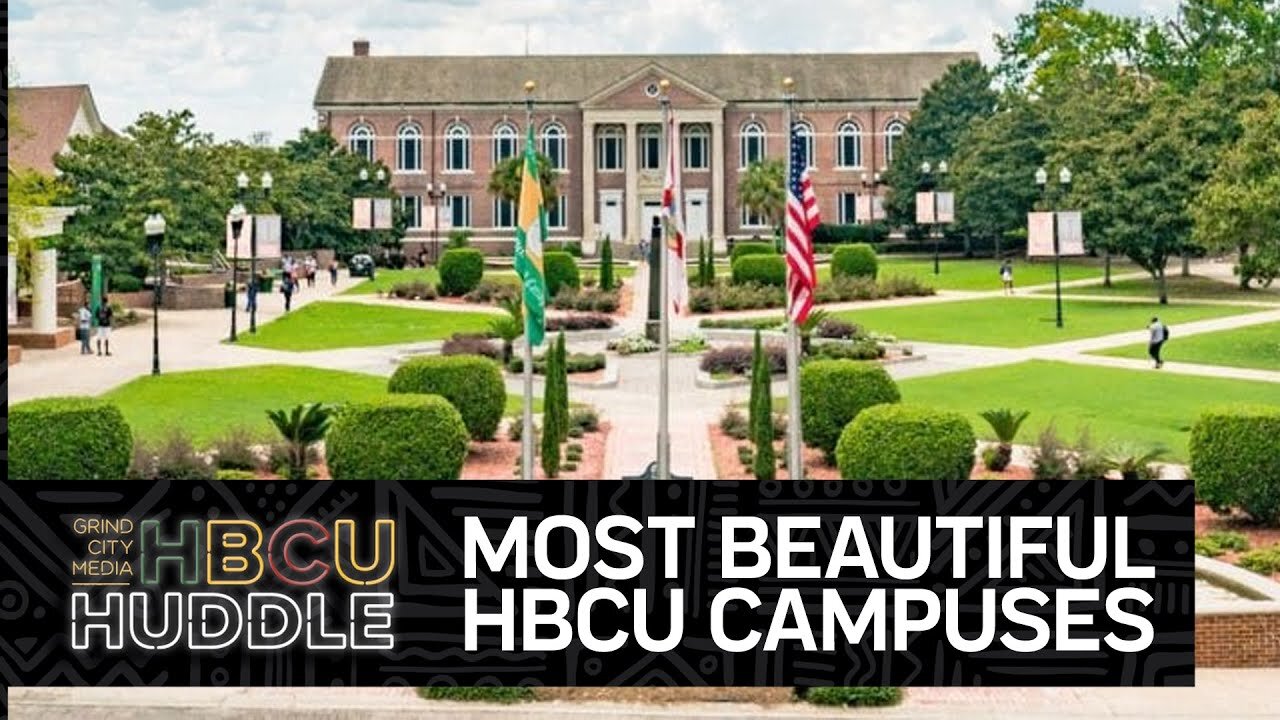 Most Beautiful HBCU Campuses | HBCU Huddle | Grind City Media