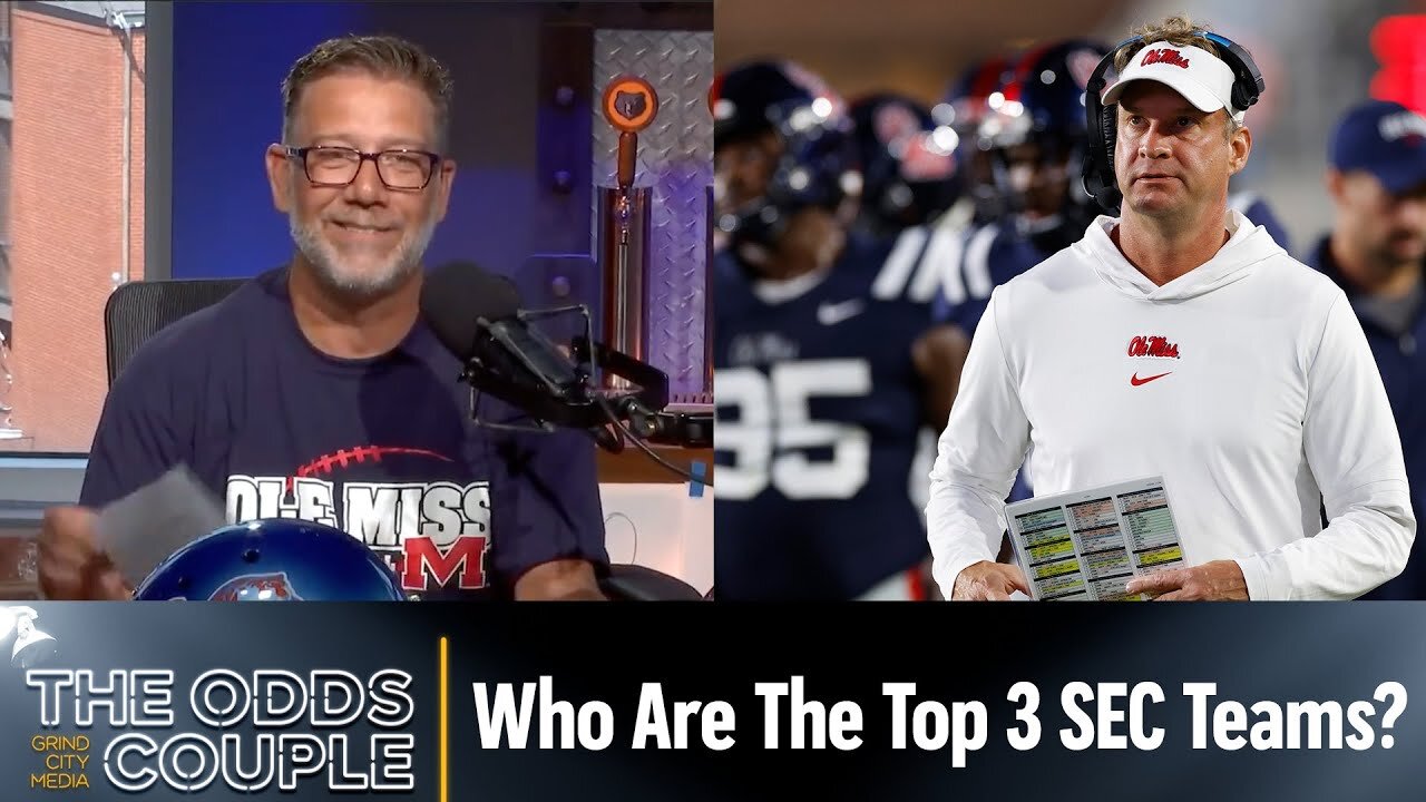 The Odds Couple | Who Are The Top 3 SEC Teams? | Grind City Media