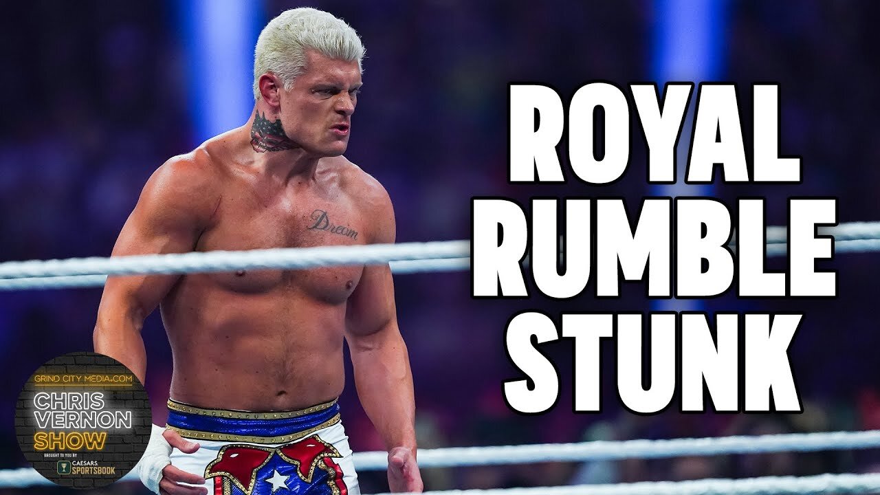 WWE’s Royal Rumble Stumble | Chris Vernon Show | Grind City Media