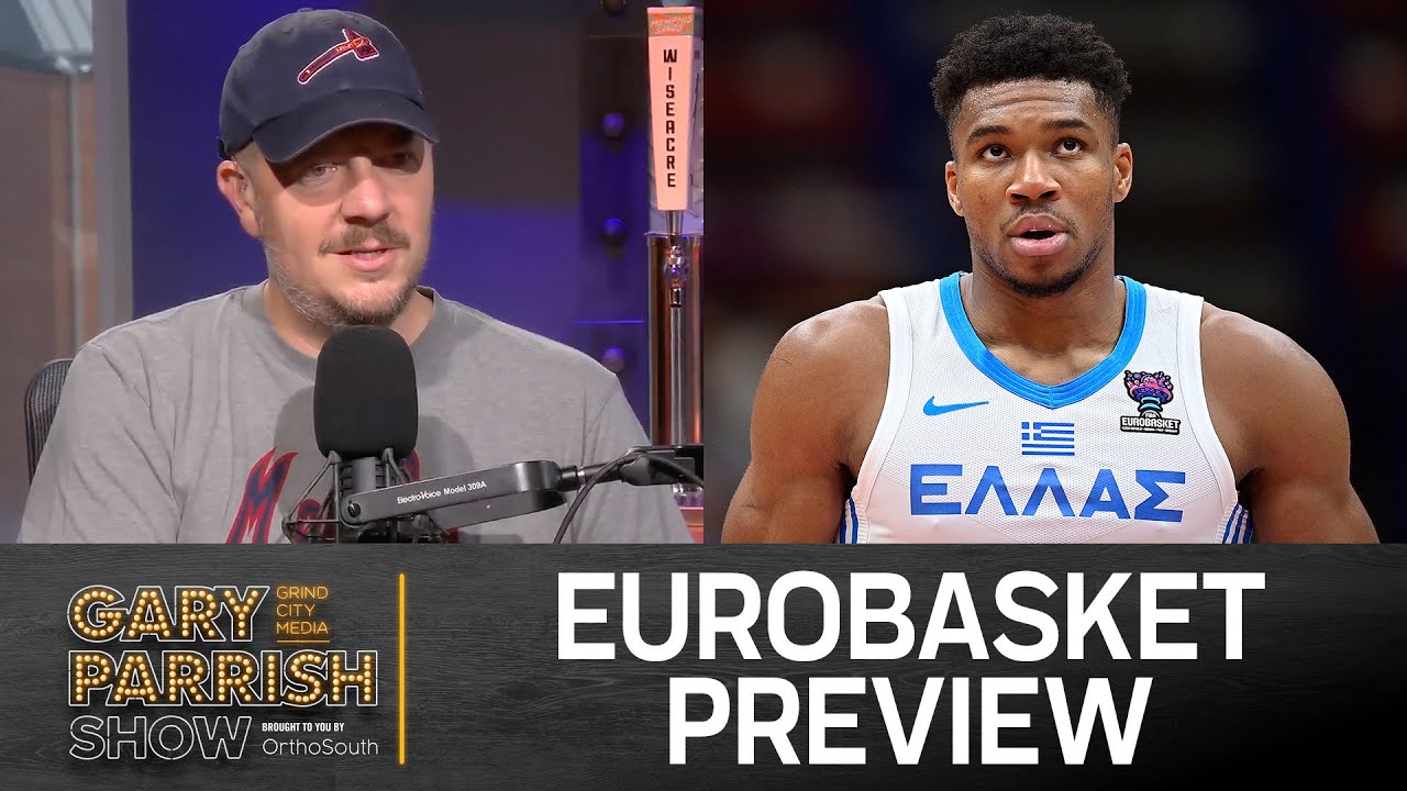 Tigers Scandal, EuroBasket Preview, Happy Gilmore 2 | Gary Parrish Show | Grind City Media